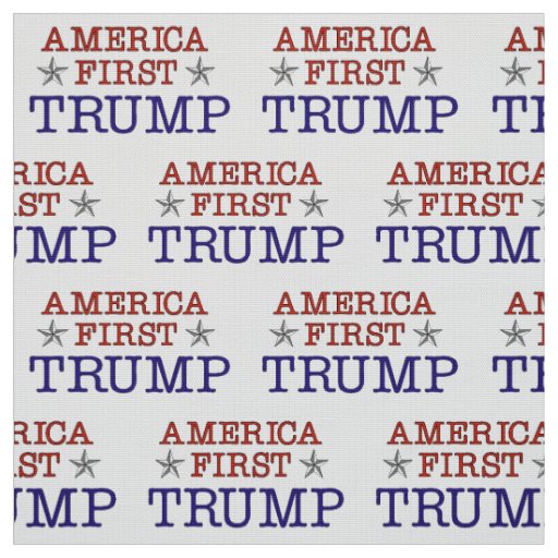 Trump America First Fabric | Zazzle