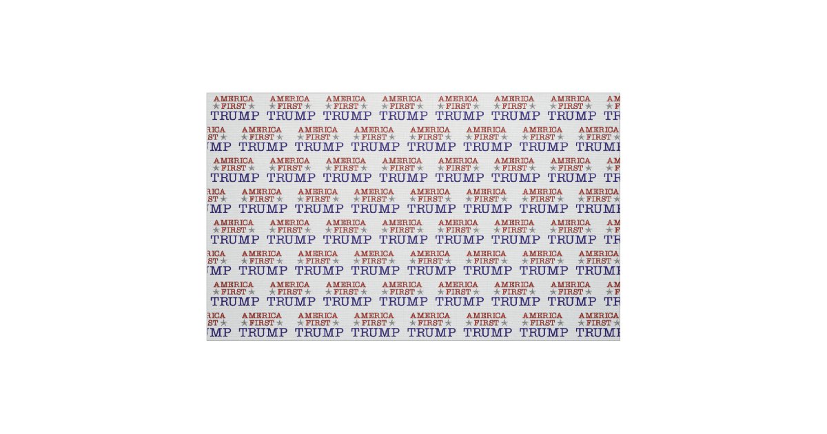 Trump America First Fabric | Zazzle