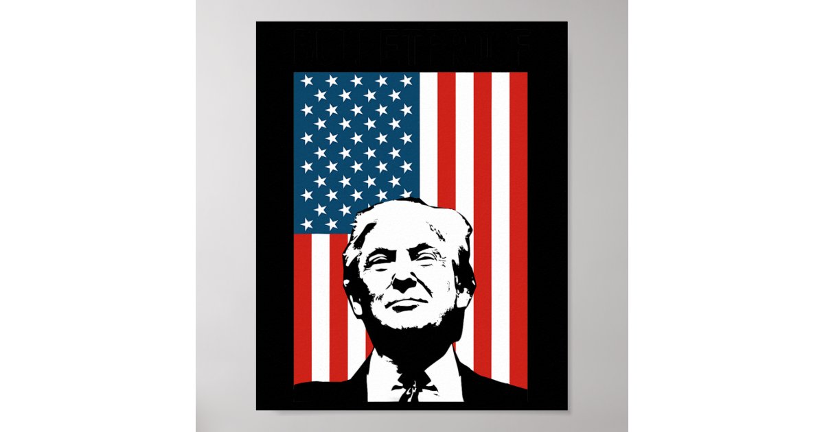 Trump Bulletproof Poster | Zazzle