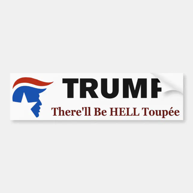 Trump Bumper Sticker | Zazzle