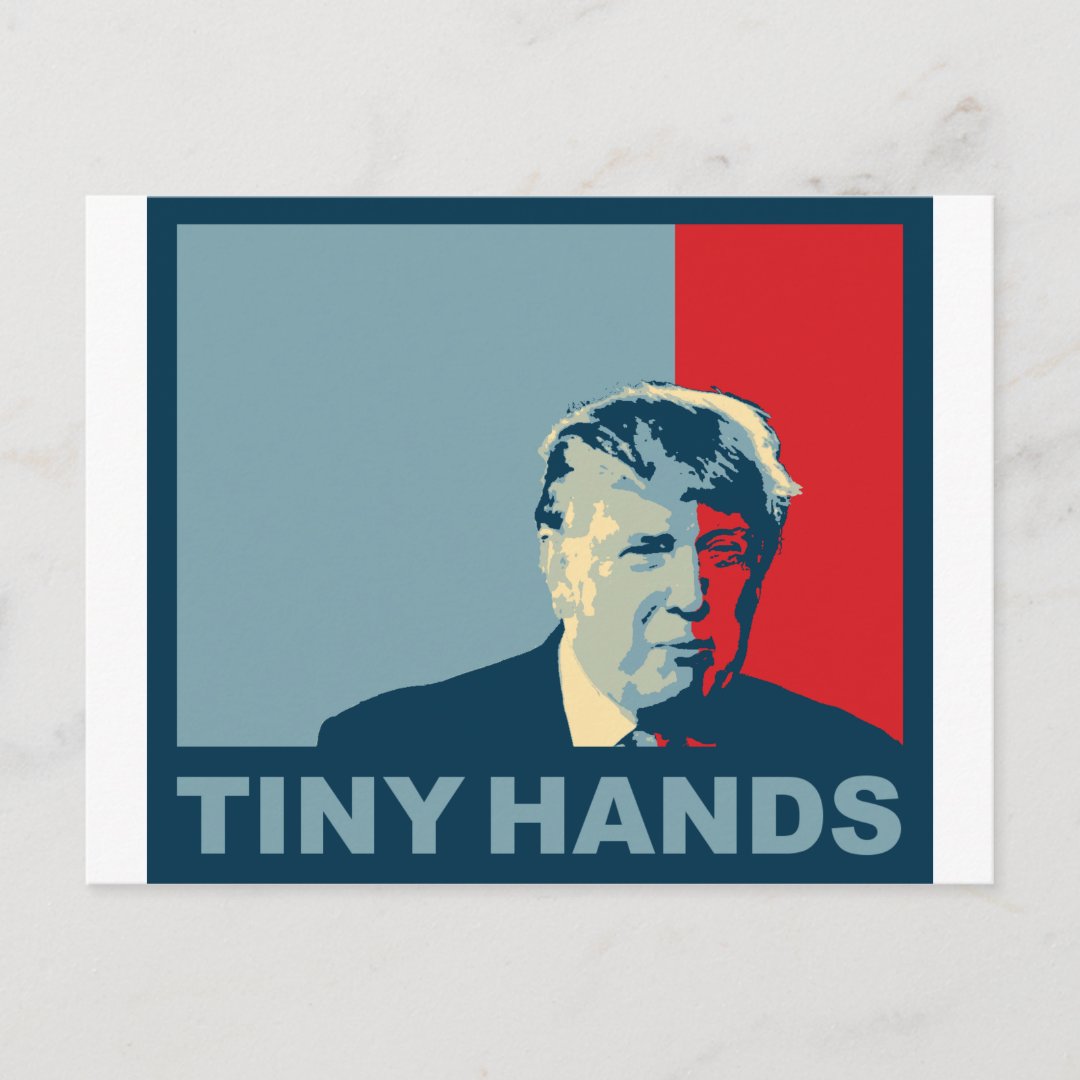 Trump/Drumpf: Tiny Hands (Hope colors) Postcard | Zazzle
