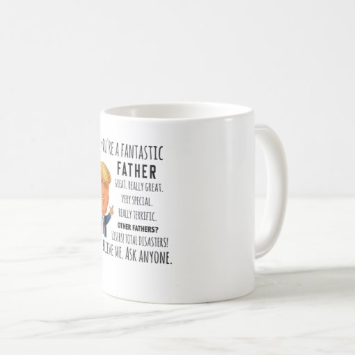 Trump Father Funny Dad Birthday Father's day Coffee Mug | Zazzle