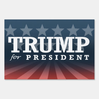 TRUMP FOR PRESIDENT 2016 LAWN SIGNS