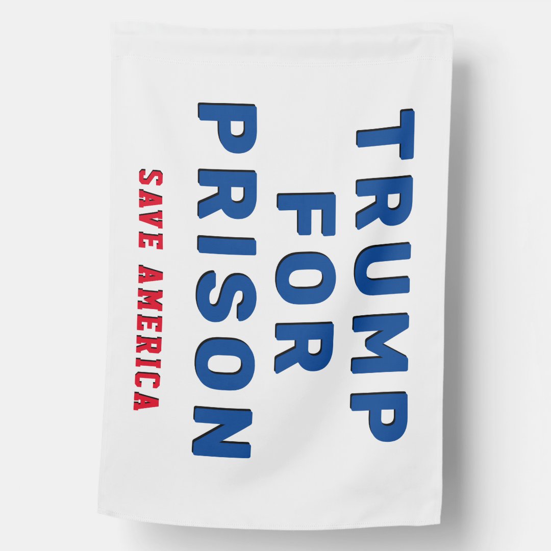 TRUMP for Prison Flag | Zazzle