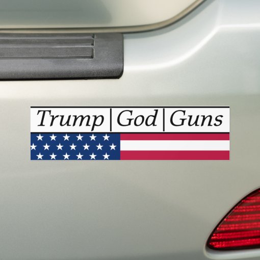 Trump God Guns American Flag Bumper Sticker | Zazzle