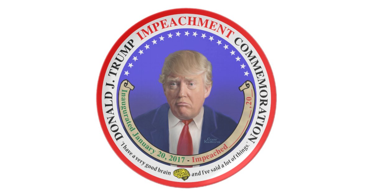 Trump Impeachment Commemorative Plate | Zazzle