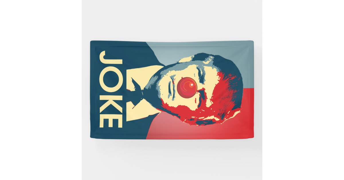 Trump is a Joke - Anti-Trump Propaganda Banner | Zazzle.com