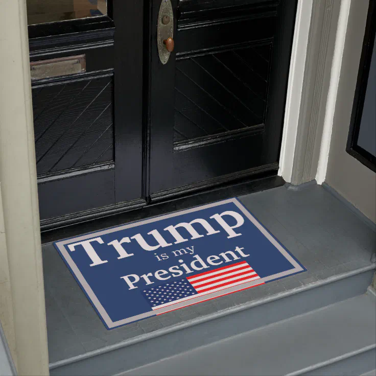 Trump is My President Patriotic American Flag Doormat | Zazzle