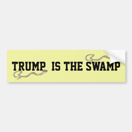 "Trump Is The Swamp" with Snakes Bumper Sticker | Zazzle.com