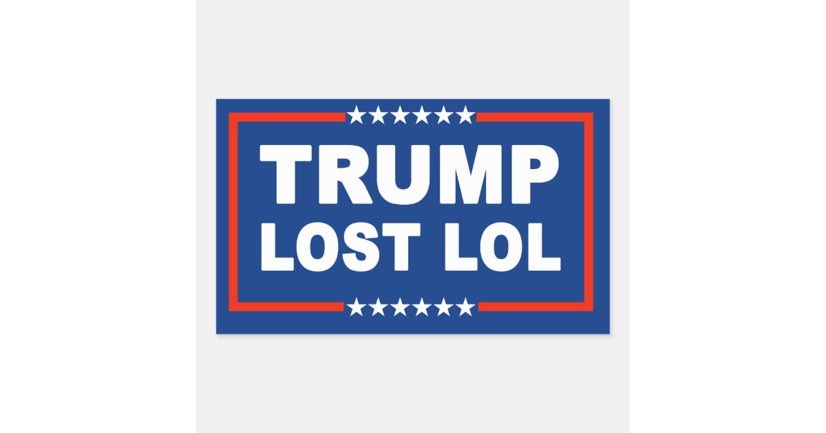 Trump Lost Lol Rectangular Sticker | Zazzle