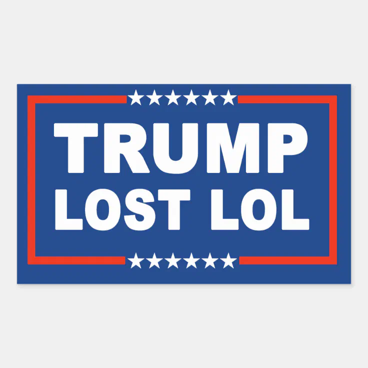Trump Lost Lol Rectangular Sticker | Zazzle