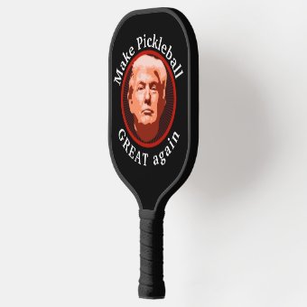 Trump Make It Great Again Pickleball Paddle | Zazzle