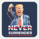 Trump Never Surrender Square Sticker | Zazzle