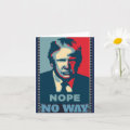 Trump Nope No Way Greeting Card | Zazzle
