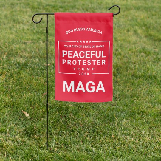 Trump Peaceful Protester 2020 Red MAGA Garden Flag | Zazzle.com