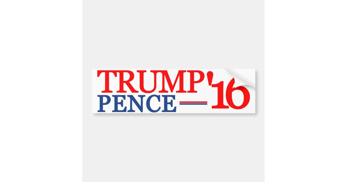 Trump Pence 2016 Bumper Sticker | Zazzle