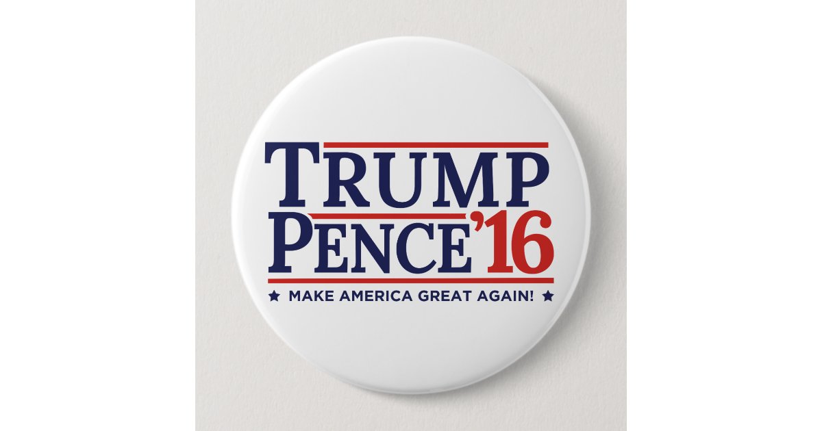 Trump Pence 2016 Election Button | Zazzle