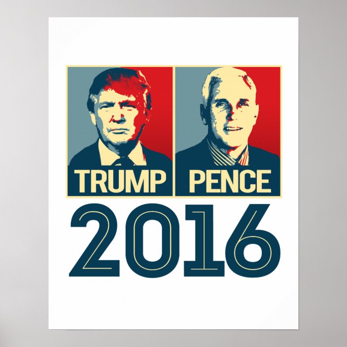 Trump Pence 2016 Poster - - | Zazzle.com