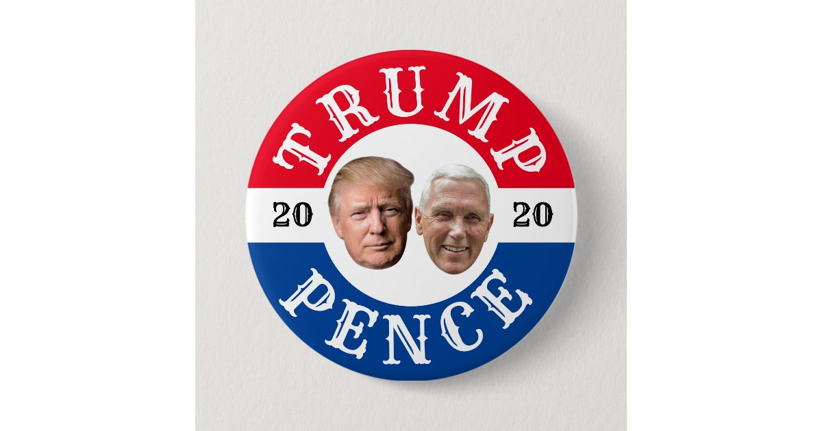 Trump Pence 2020 Button | Zazzle