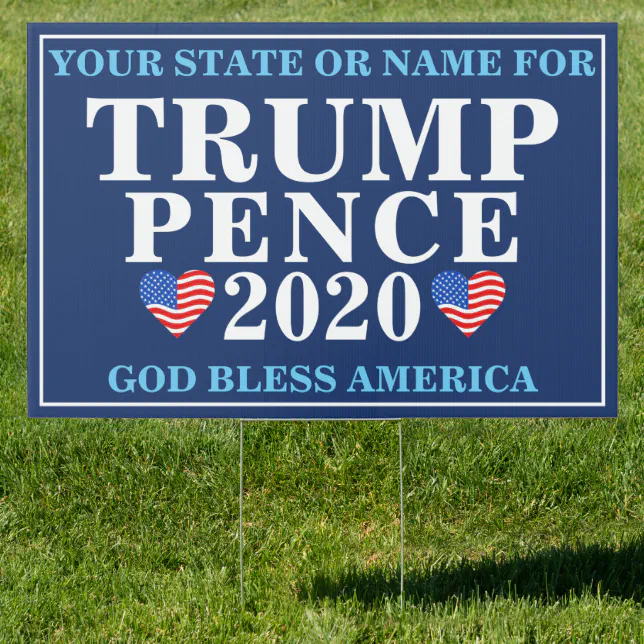 Trump Pence 2020 Hearts Patriotic Personalized Sign | Zazzle