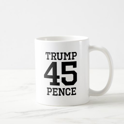 Trump Pence 45 Coffee Mug | Zazzle