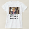 Trump Shirt Lock Him Up | Zazzle