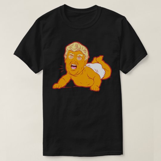 Trump T-Shirt: TRUMP CRY-BABY T-Shirt | Zazzle.com