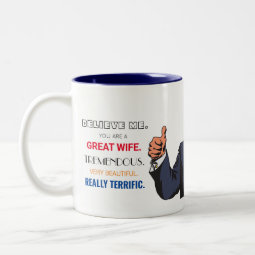 Trump Terrific Wife But Others Losers Mug | Zazzle