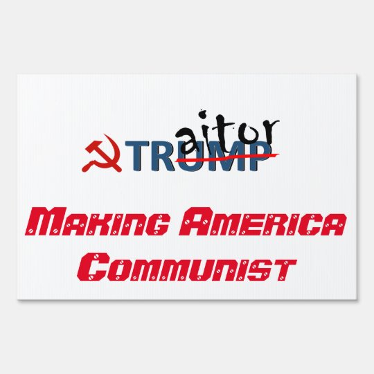 Trump the Traitor Yard Sign | Zazzle.com