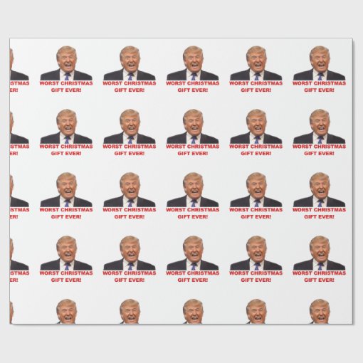 Trump, the worst Christmas gift ever! Wrapping Paper | Zazzle