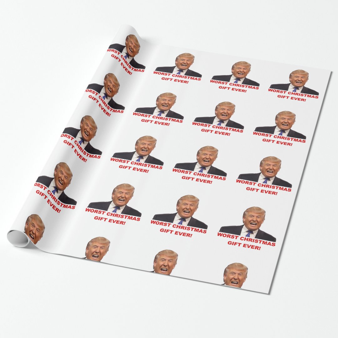 Trump, the worst Christmas gift ever! Wrapping Paper | Zazzle