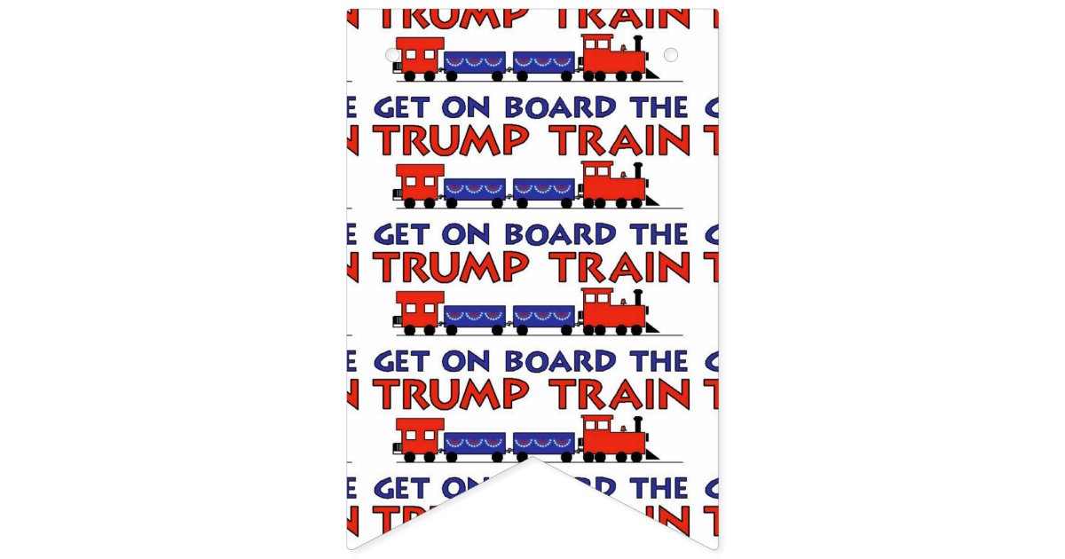 TRUMP TRAIN BUNTING FLAGS | Zazzle