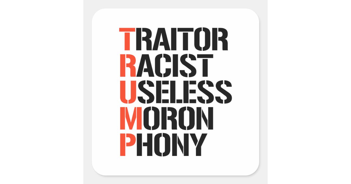 Trump Traitor Square Sticker | Zazzle