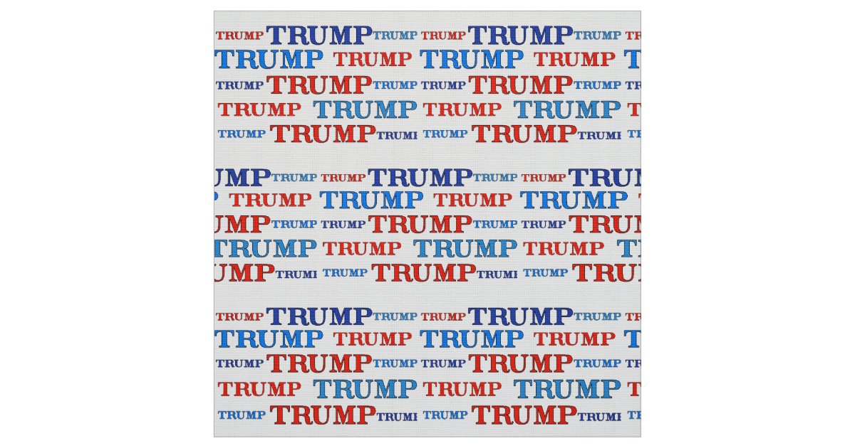 Trump Trump Trump Fabric | Zazzle