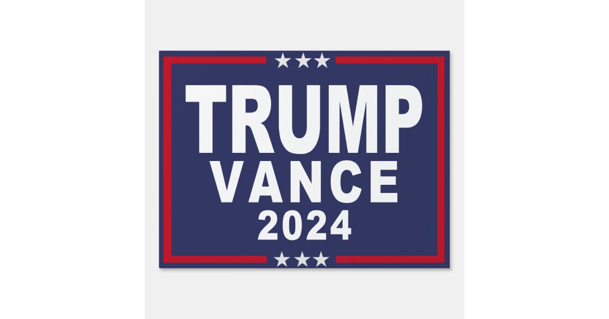 Trump Vance YARD SIGN 2024 | Zazzle
