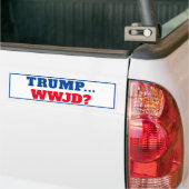 "Trump... WWJD" Anti Trump Bumper Sticker | Zazzle