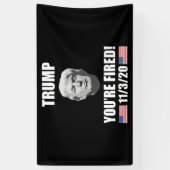 Trump - You're Fired! 2020 Election Anti-Trump Banner | Zazzle