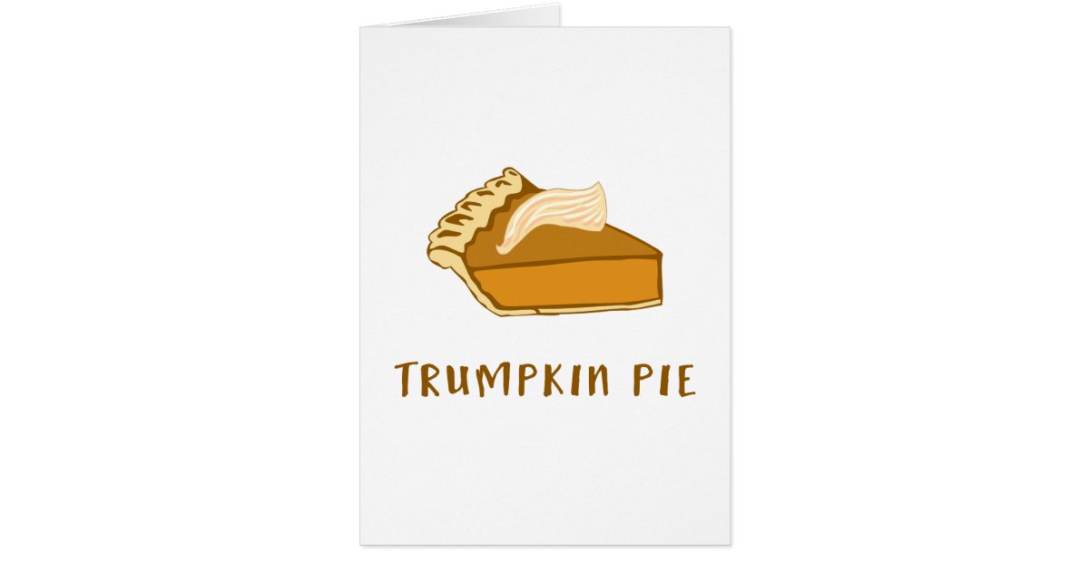 Trumpkin Pie Donald Trump 2016 | Zazzle