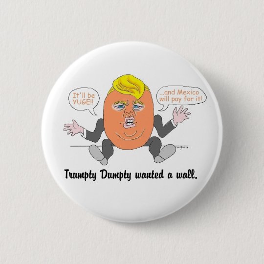 Trumpty Dumpty button | Zazzle.com
