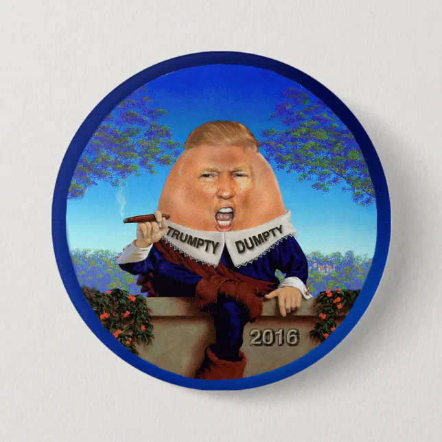 Trumpty Dumpty Button | Zazzle