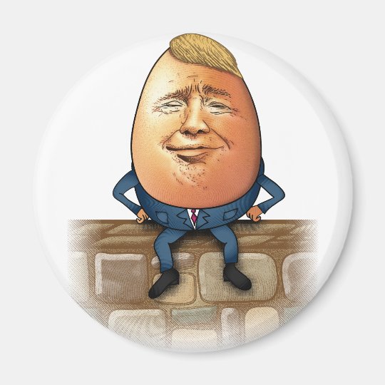Trumpty Dumpty Magnet | Zazzle.com