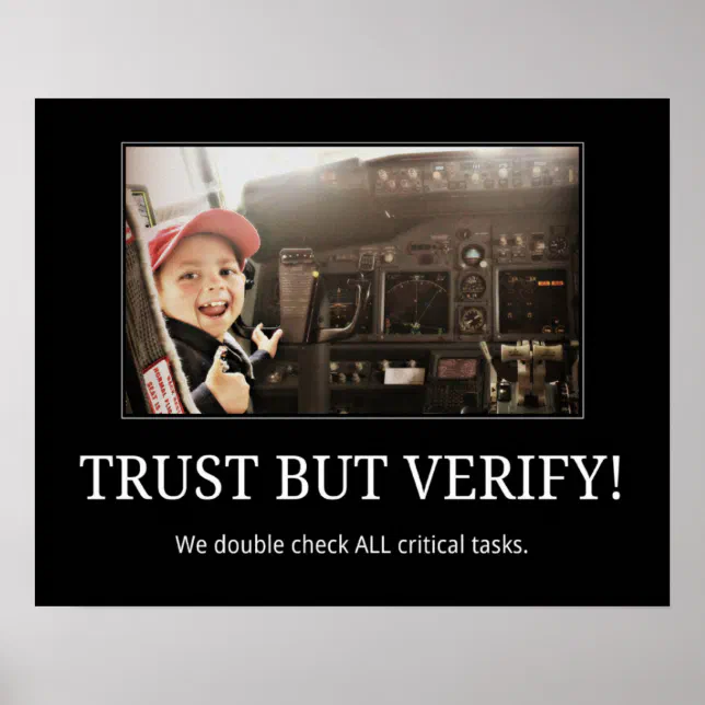 TRUST BUT VERIFY! Poster | Zazzle