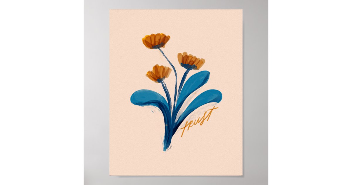 "Trust" - Floral Arrangement Poster | Zazzle