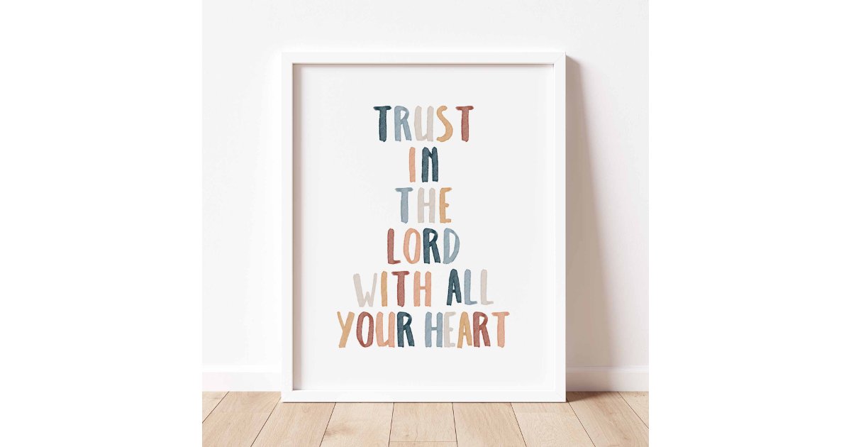 Trust in the lord poster | Zazzle