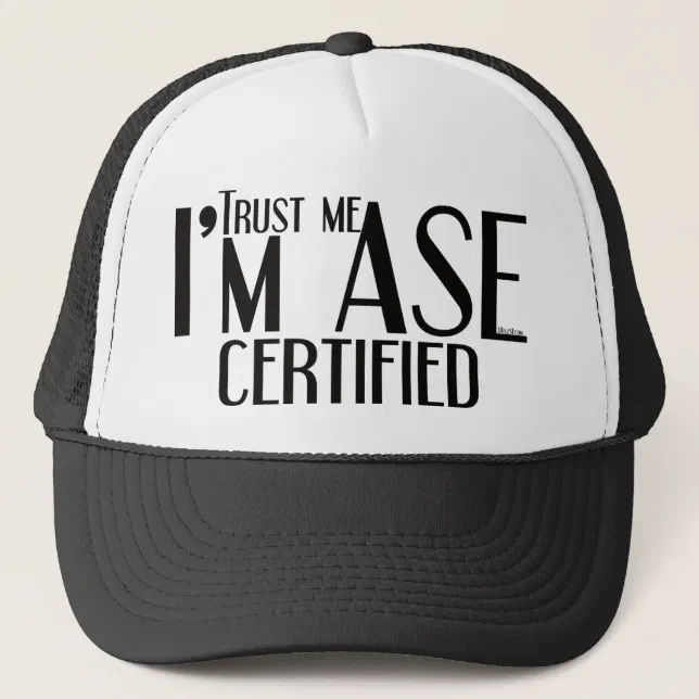 Trust me ASE Certified Auto Mechanic Trucker Hat | Zazzle