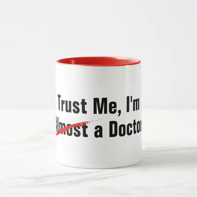 trust me i am a doctor medical pun funny mug | Zazzle