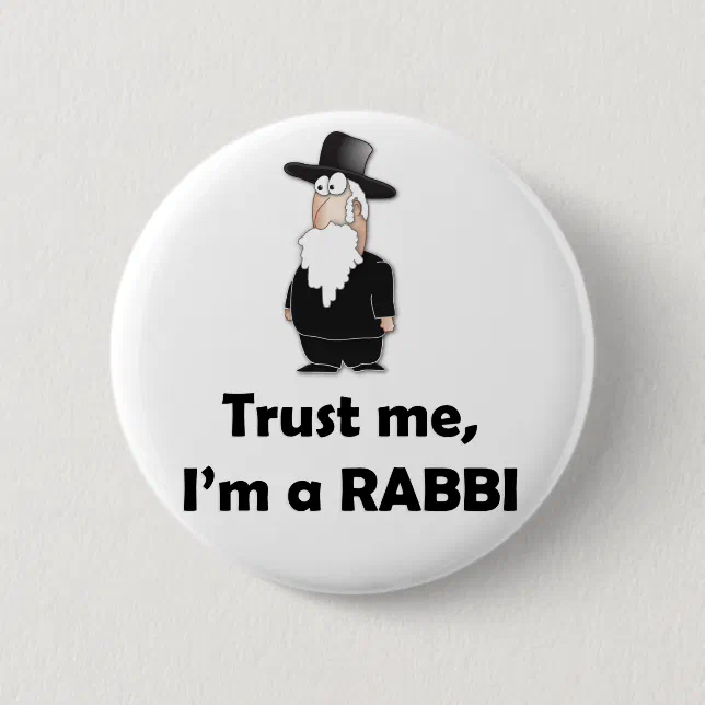 Trust me I'm a rabbi - Funny jewish humor Button | Zazzle