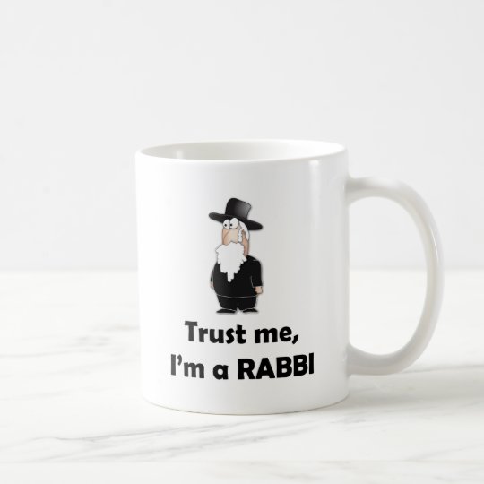 Trust me I'm a rabbi - Funny jewish humor Coffee Mug | Zazzle.com