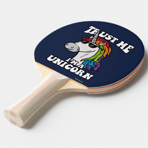 Trust Me I'm A Unicorn Ping Pong Paddle | Zazzle