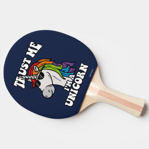 Trust Me I'm A Unicorn Ping Pong Paddle | Zazzle